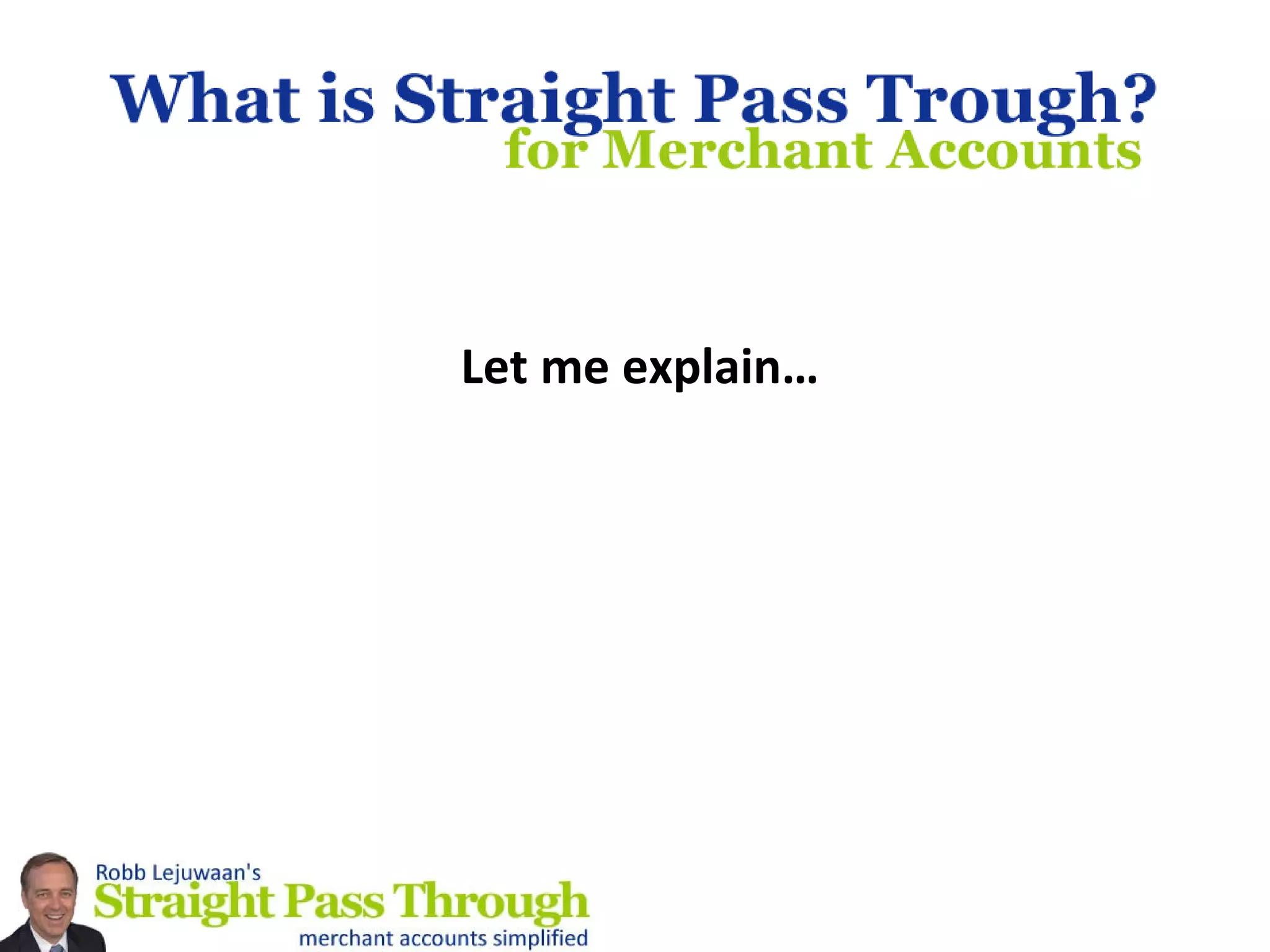 What Is Straight Pass Through | PPT