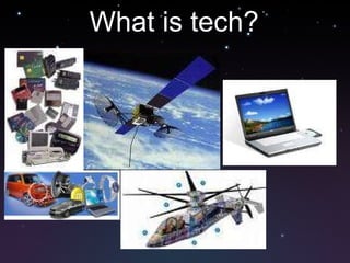 what is tech? | PPT