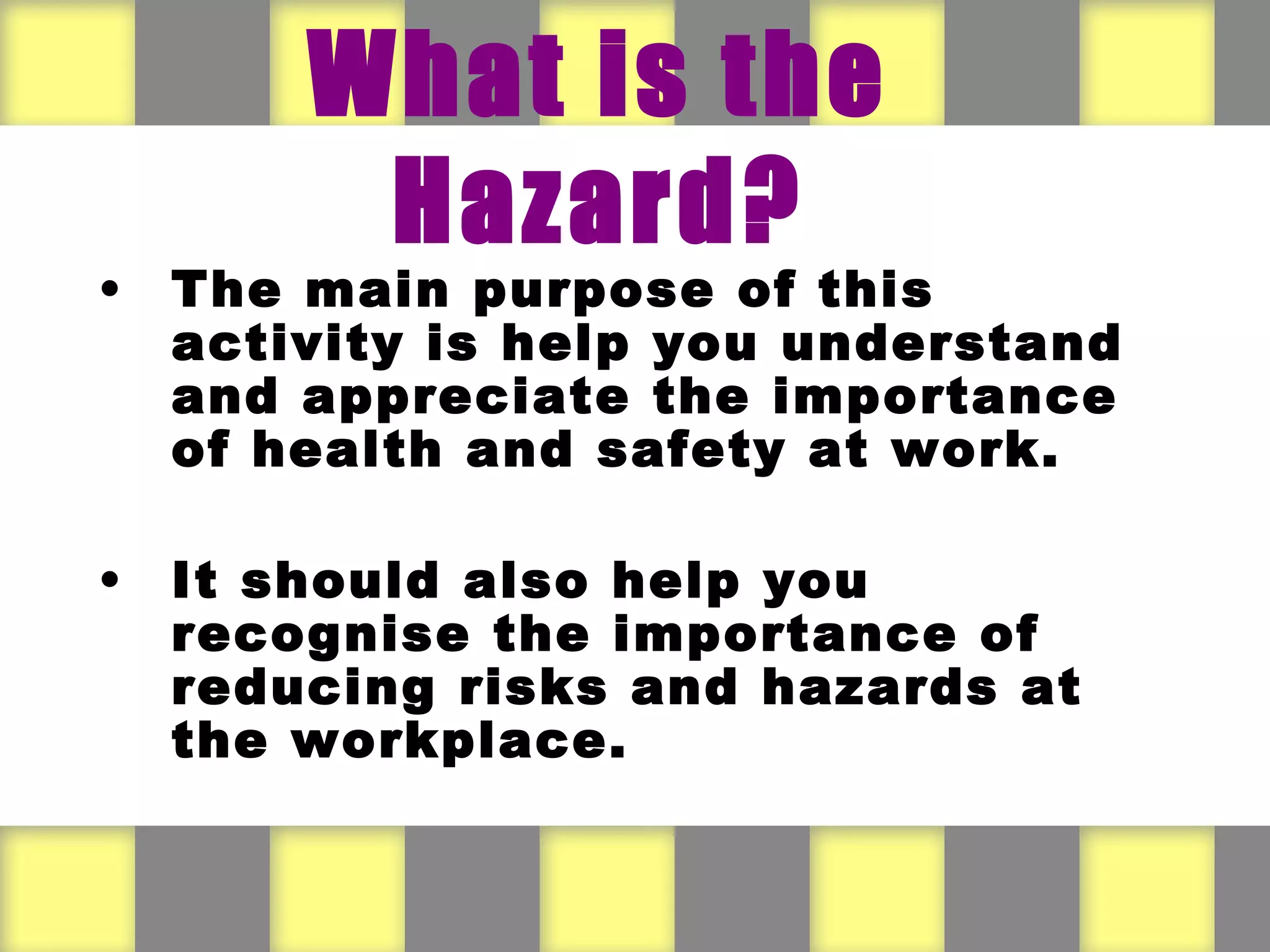 What Is The Health And Safety Hazard | PPT | Medical Health