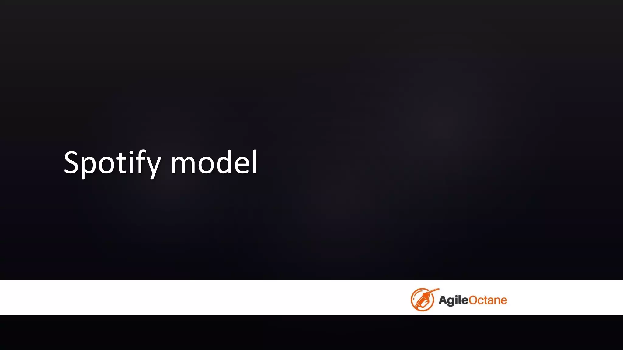 What-is-the-Spotify-model.pptx