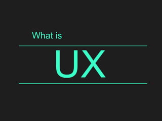 An Easy Explanation of UX (User Experience) By Think 360 Studio | PPTX