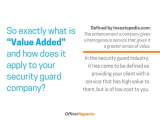 What Is Value Added For Security Guard Company Clients? | PPT