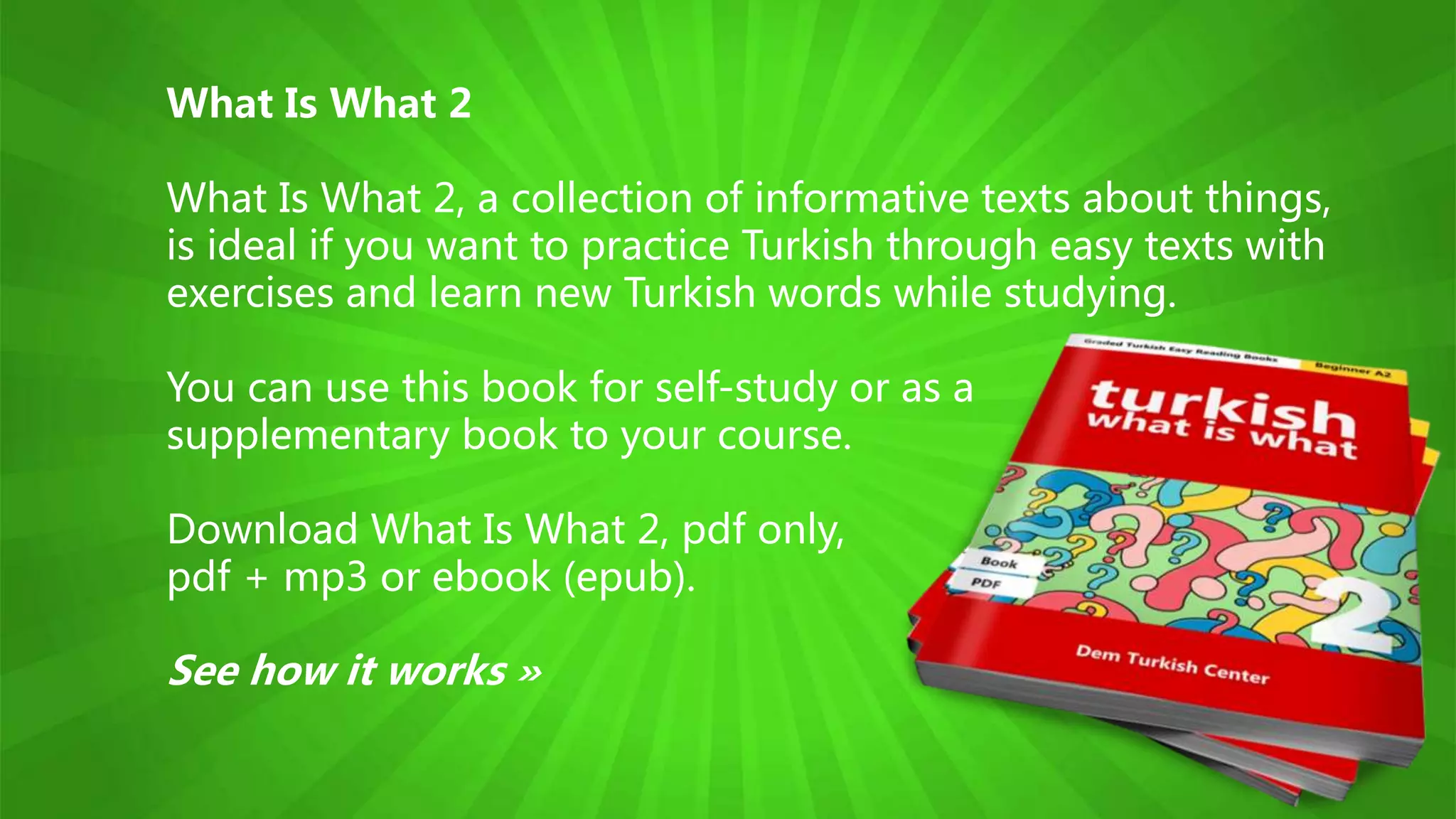 Turkish Reading Books - What Is What 2 (A2) | PPT