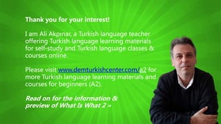 Turkish Reading Books - What Is What 2 (A2) | PPTX