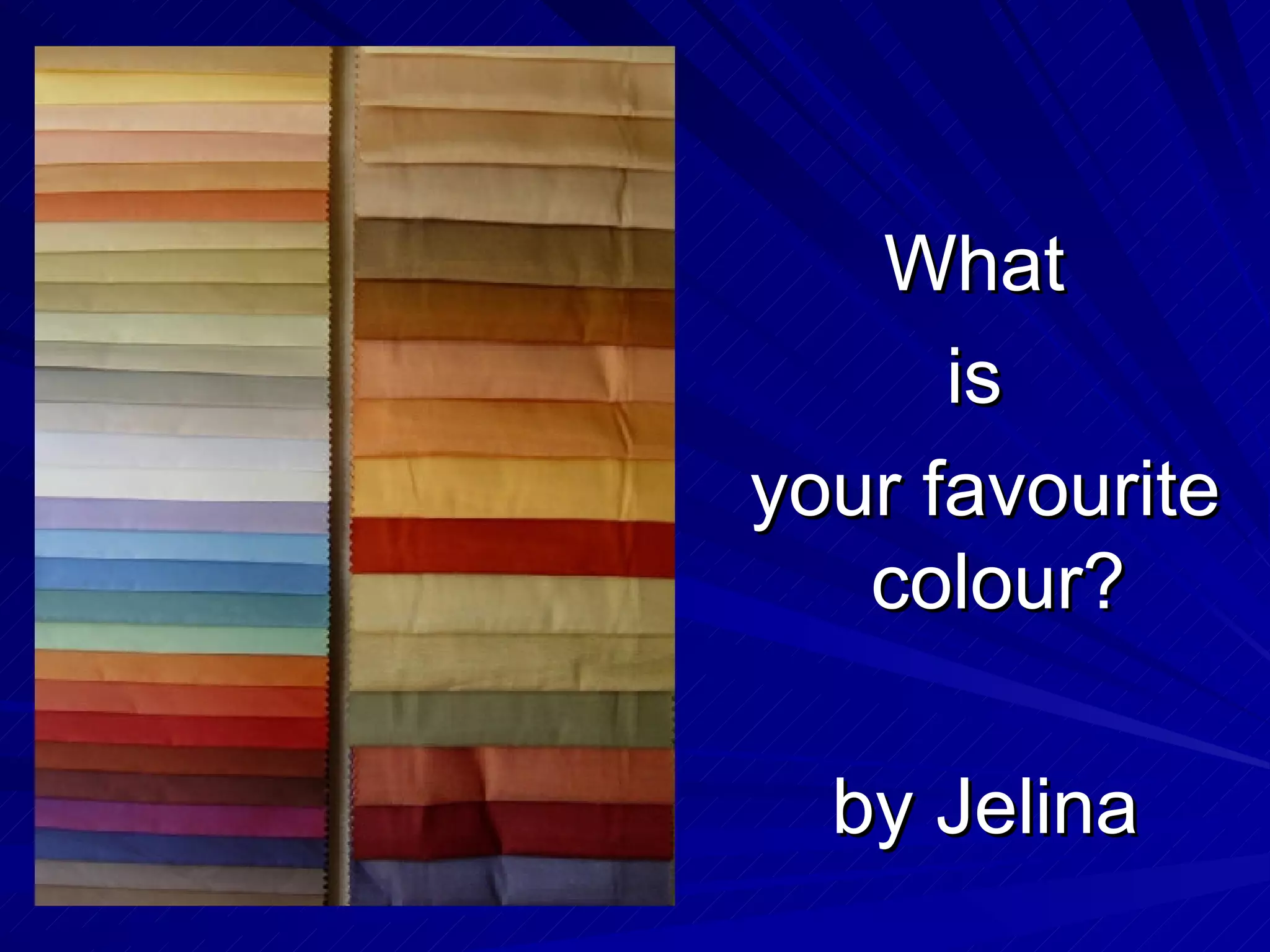 What is your favourite colour? | PPT