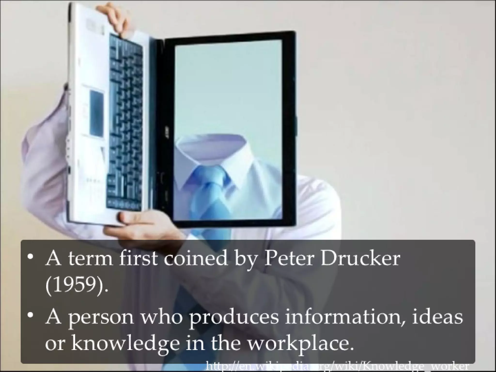 What It Means To Be A Knowledge Worker | PPT