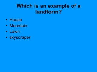 What Processes Change Landforms | PPT