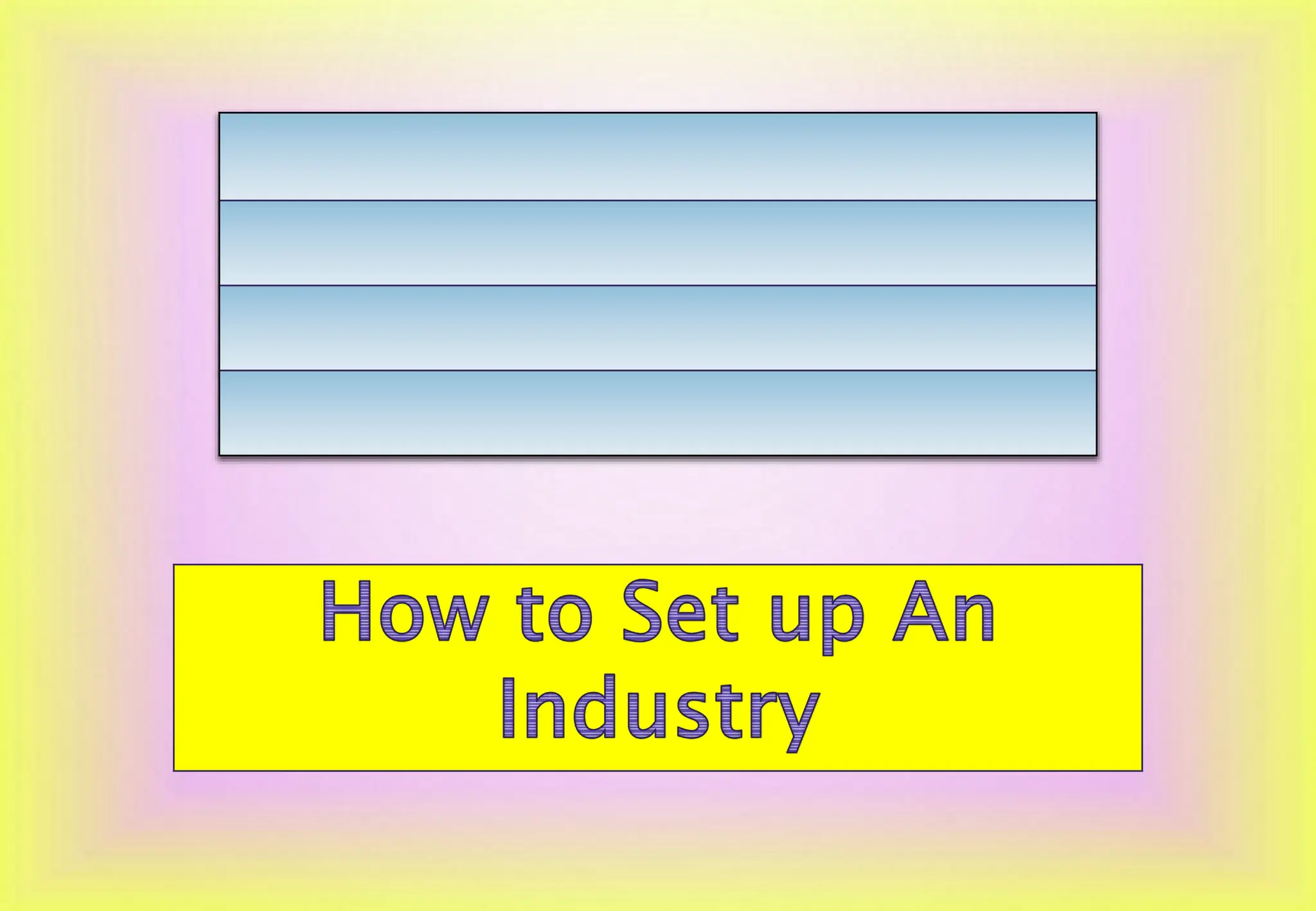 what-rquires-to-setup-an-infasturcture-of-an-industries-like [Autosaved].pptx