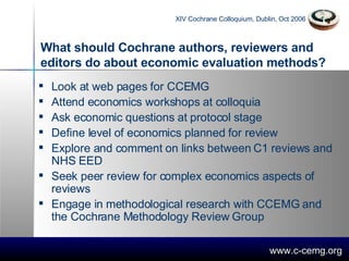 The Cochrane Collaboration Colloquium: What should Cochrane reviewers ...