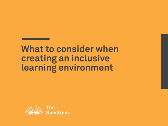 What to Consider When Creating an Inclusive Learning Environment | PPT