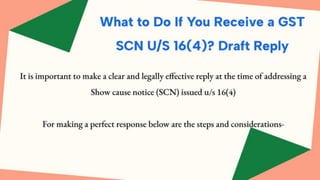 A Guide to Drafting a Reply to a GST SCN Under Section 16(4) | PDF