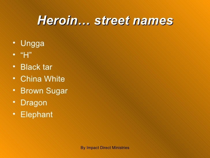 Heroin Street Names Slang For Heroin Common Nicknames