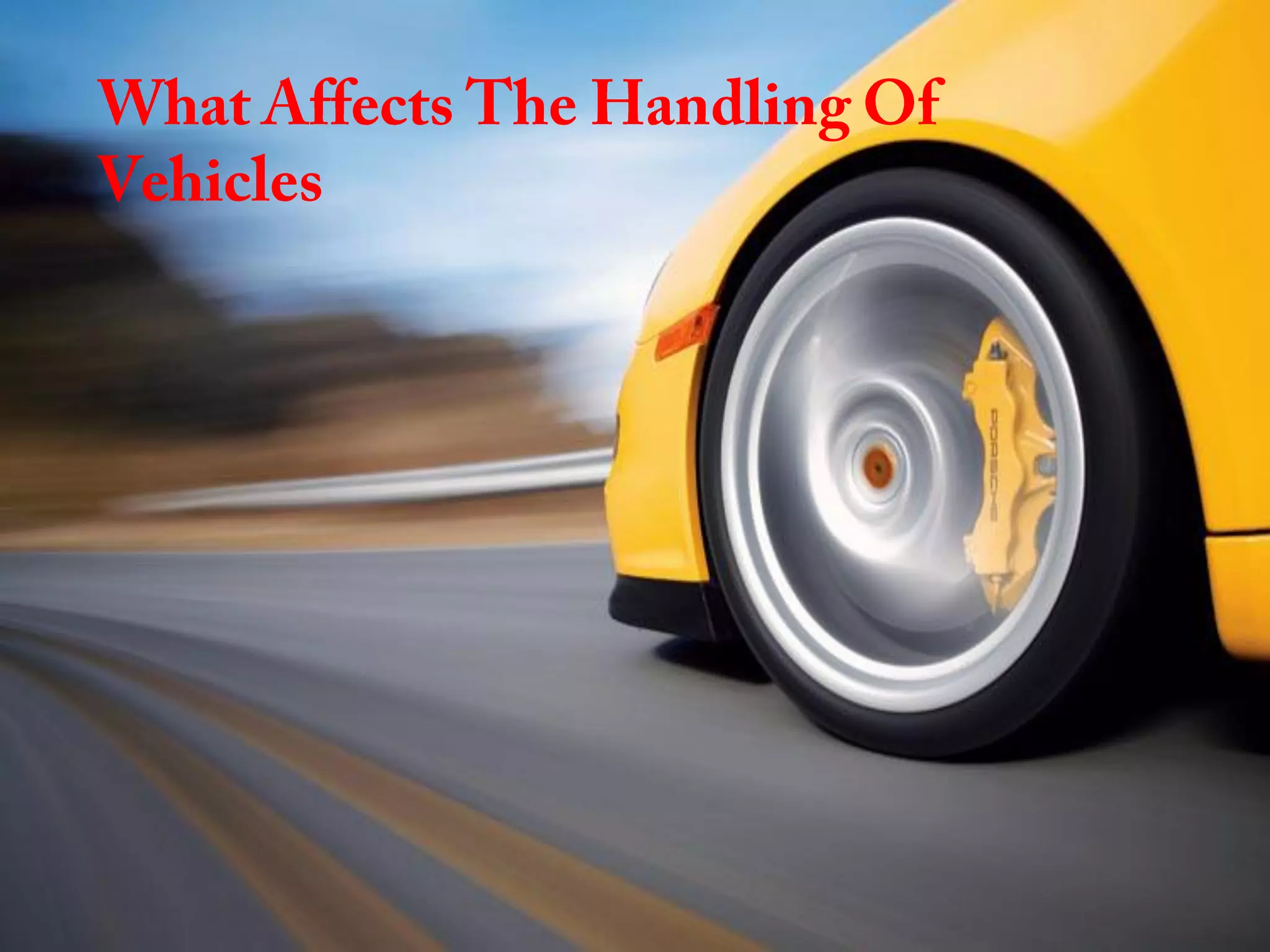 What Affects The Handling Of Vehicle | PDF | Auto Safety | Automotive