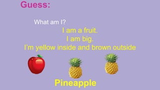 What am I Fruits.pptx