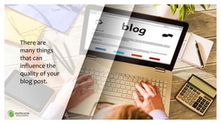 What are Attributes of a Quality Blog Post | PPT