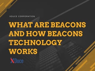 What Are Beacons And How Beacons Technology Works.pptx | Business ...