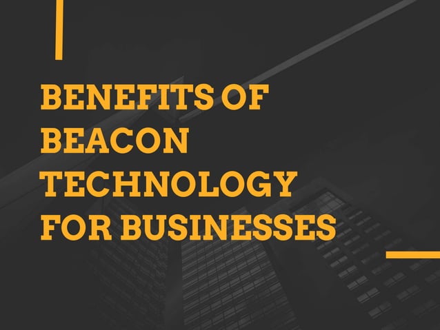 What Are Beacons And How Beacons Technology Works.pptx
