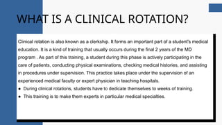 What are Clinical Rotations What Purpose Do they Serve.pptx