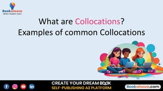 What are Collocations Examples of common Collocations | PPTX