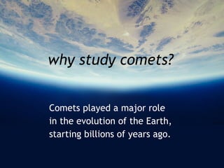 What are Comets? by The University of Arizona | PPT