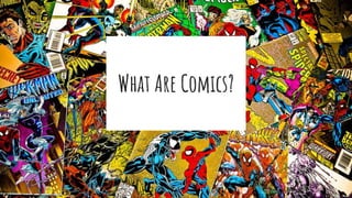 What are comics | PPTX