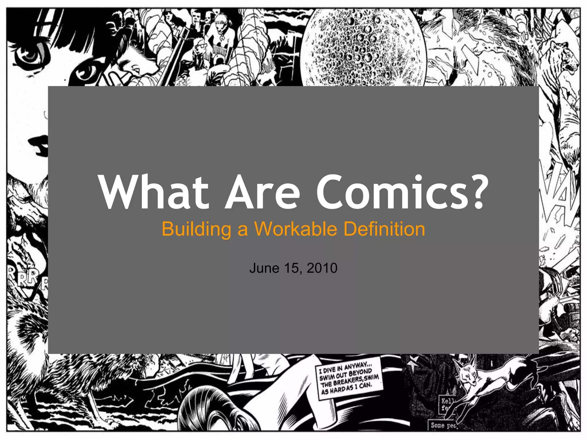 What Are Comics? Building A Workable Definition | PPT