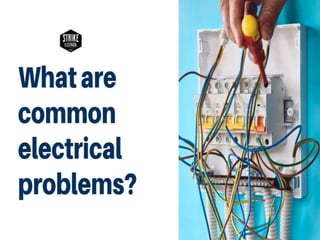 What are common electrical problems? | PPTX