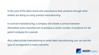 What are contract manufacturing and toll manufacturing? | PDF