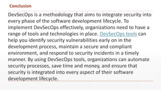 What are DevSecOps Tools and Why Do You Need Them? | PPTX