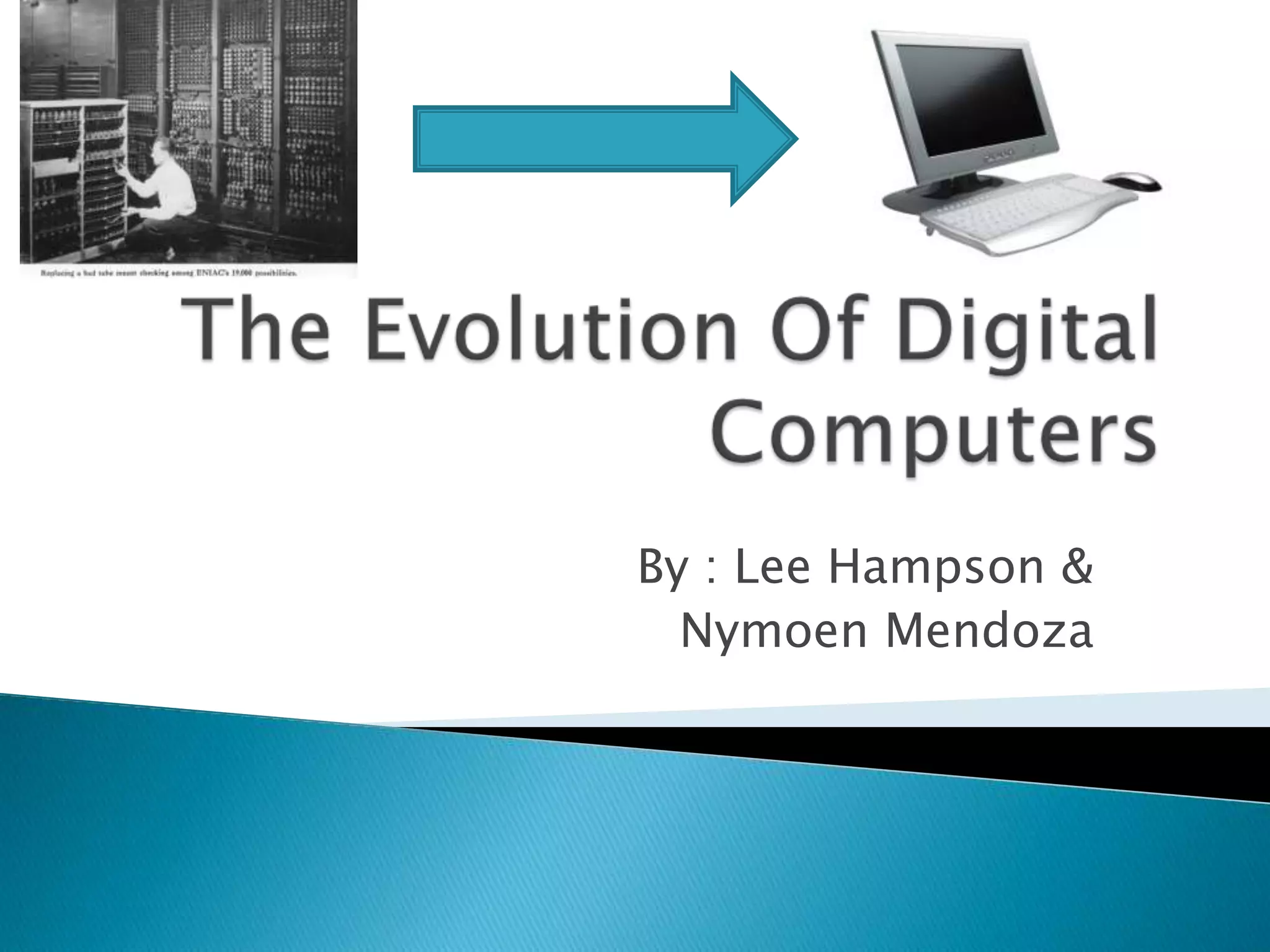 The Evolution Of Digital Computers | PPTX