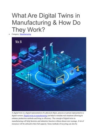 What Are Digital Twins in Manufacturing.pdf