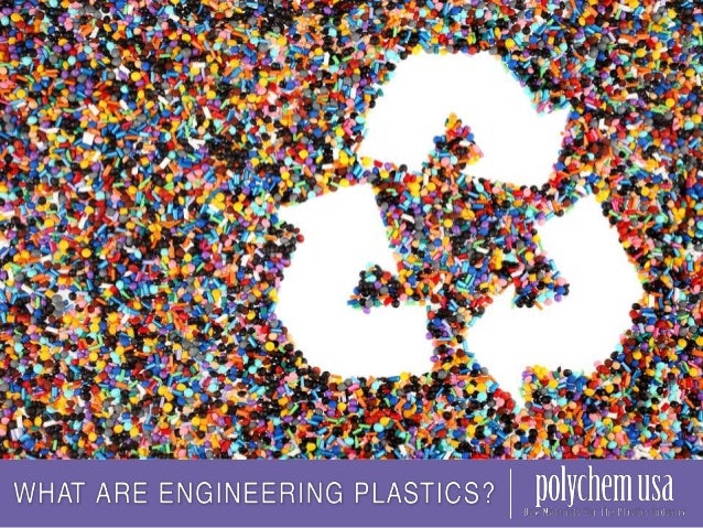 What are engineering plastics