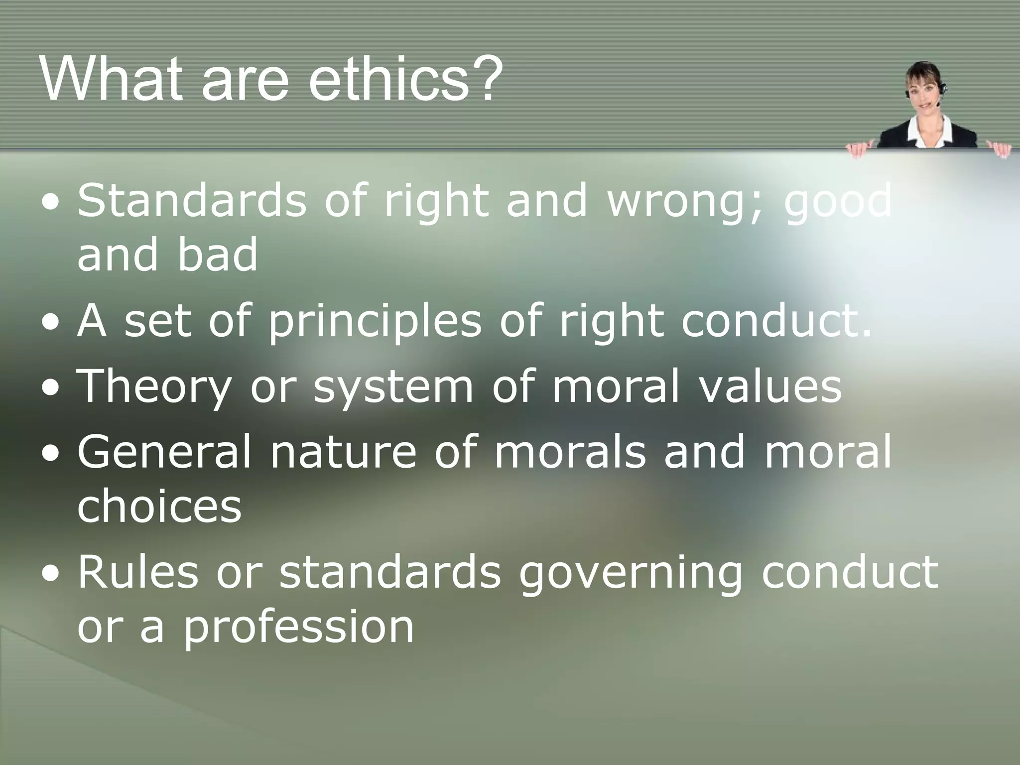 What Are Ethics | PPT