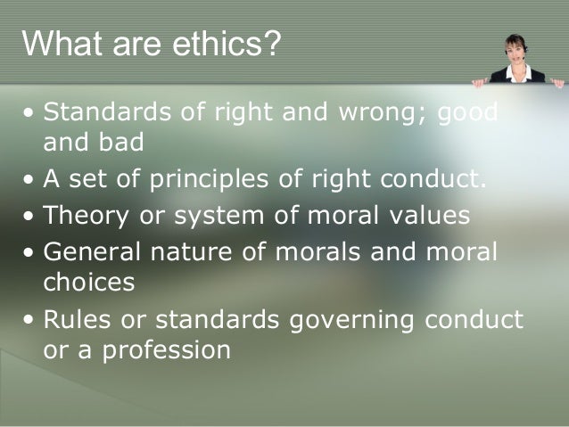 What Are Ethics