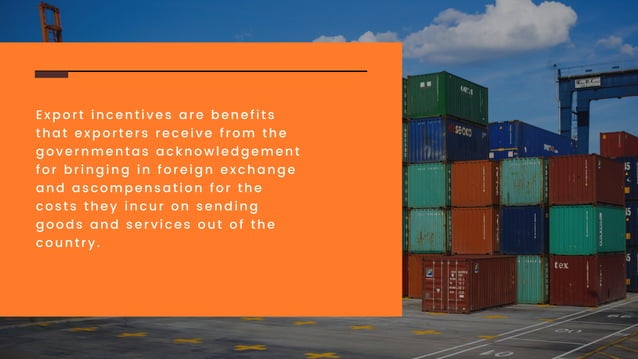 Everything You Need To Know About Export Incentives | PPT