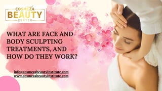 What Are Face and Body Sculpting Treatments, and How Do They Work | PDF