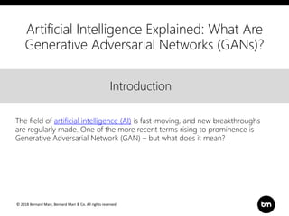 Artificial Intelligence Explained: What Are Generative Adversarial ...