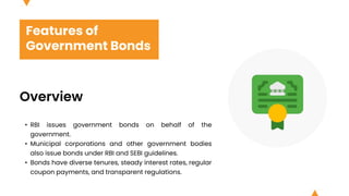 What are Government Bonds Features and Benefits of Government Bonds | PPTX