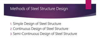 What are methods of steel structure design | PPTX