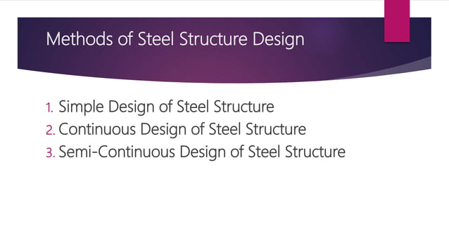 What are methods of steel structure design | PPTX