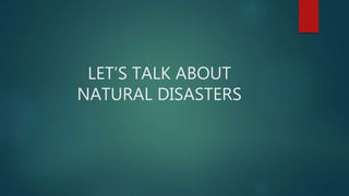 What are natural disasters | PPTX