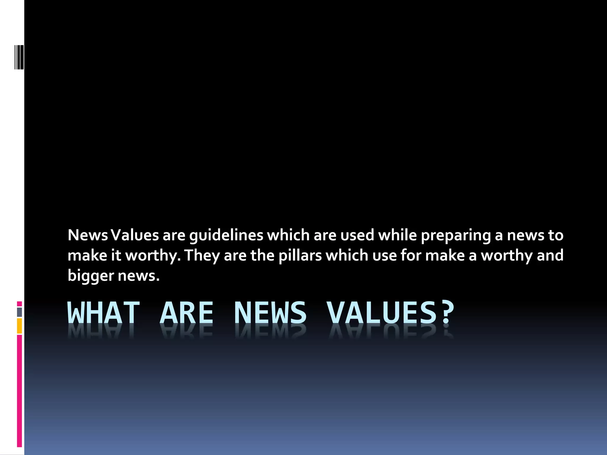 What are news values | PPTX