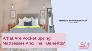 What Are Pocket Spring Mattresses And Their Benefits_.pptx