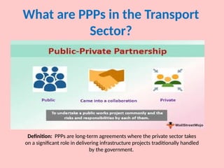 What are PPPs in the Transport Sector.pptx