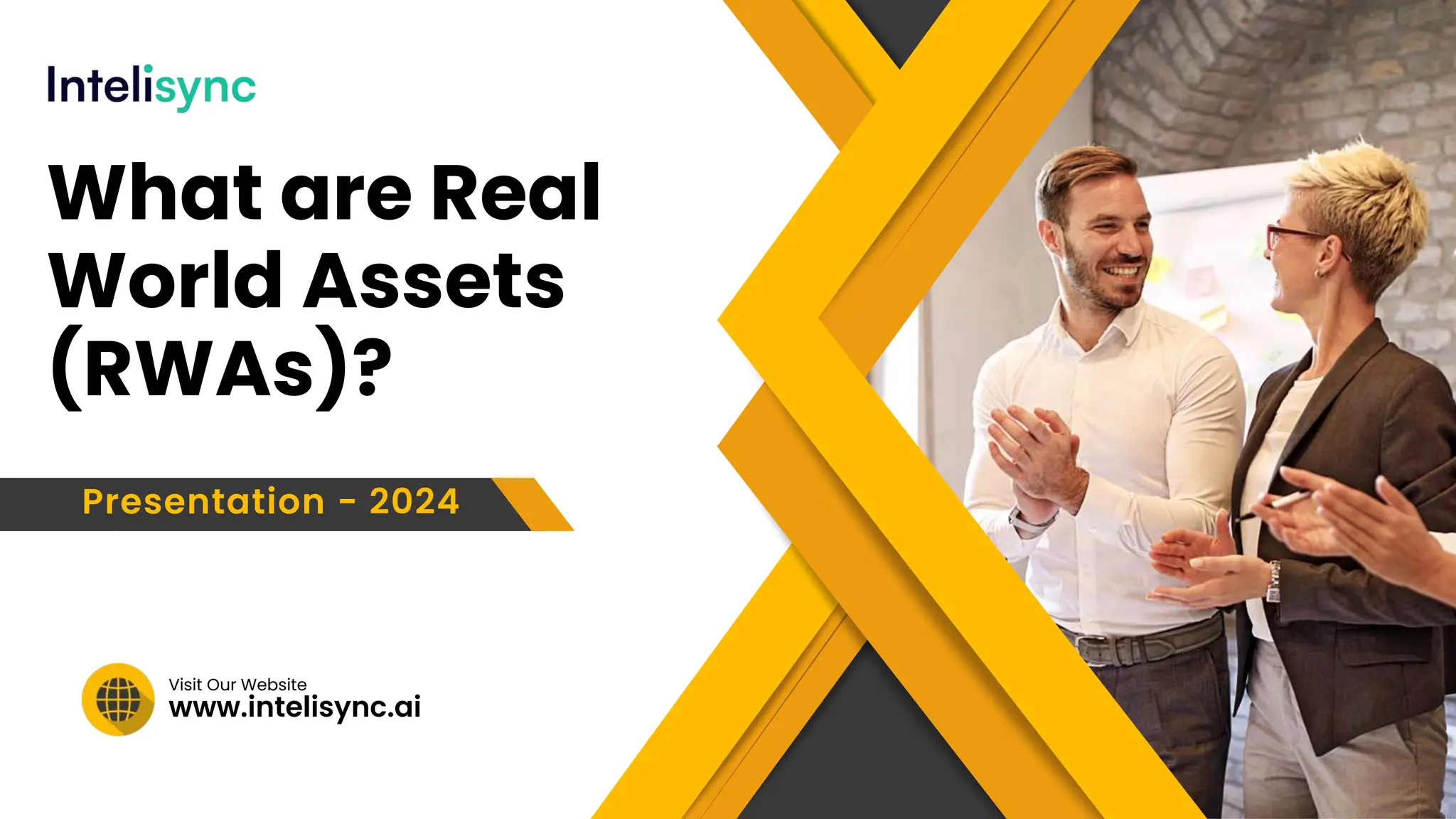 What are Real World Assets (RWAs) by Intelisync | PPTX