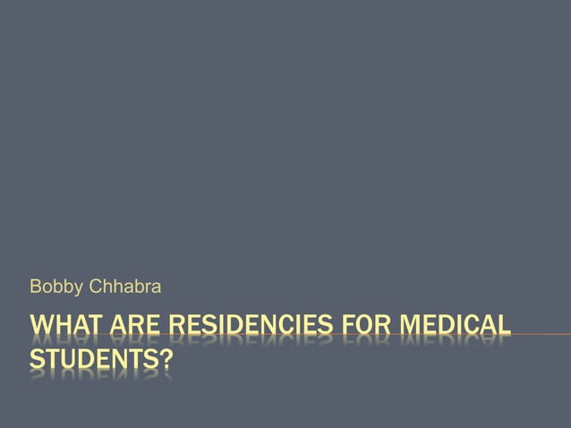 What Are Residencies for Medical Students? | PPTX | Postgraduate ...