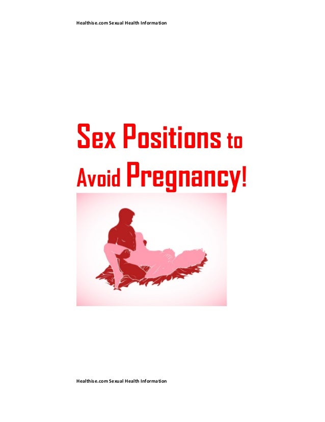 What Are Sex Positions To Avoid Pregnancy Sexual Heal