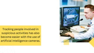 What are Some Major Uses of AI-Enabled Camera Systems | PPTX | Cameras ...