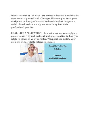 What are some of the ways that authentic leaders must become more cu.docx