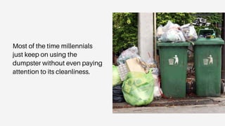 What are Some Tips to Help Keep Your Dumpster Clean | PPTX